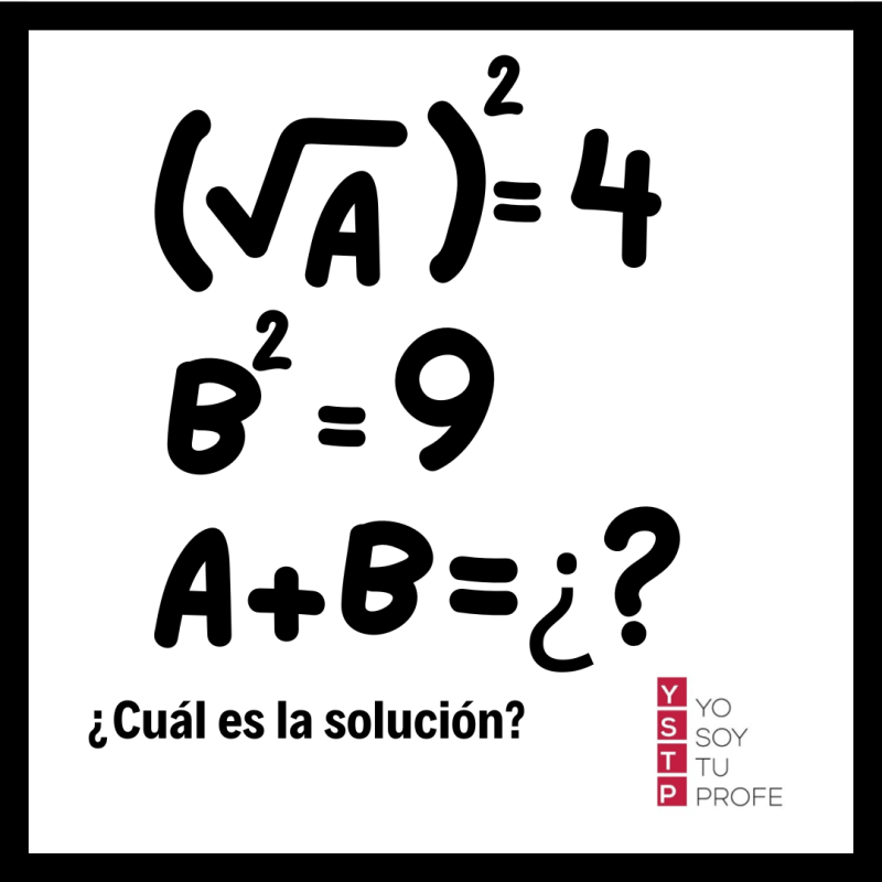 ¿Cuánto vale la suma de A y B para que estas potencias al cuadrado se ...
